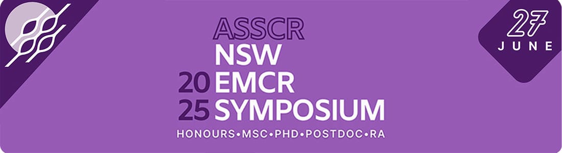 2025 ASSCR EMCR Symposia NSW - Australasian Society for Stem Cell Research